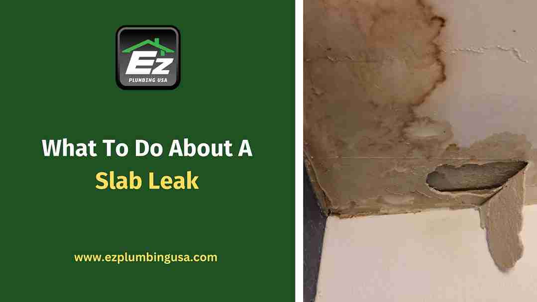 What To Do About A Slab Leak